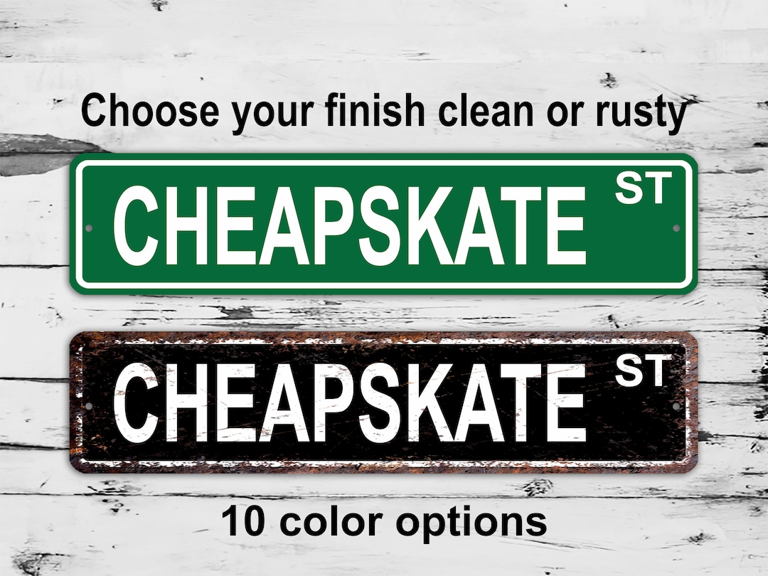 Cheapskate Street Sign Stingy Christmas Custom Personalized Gift Metal ...