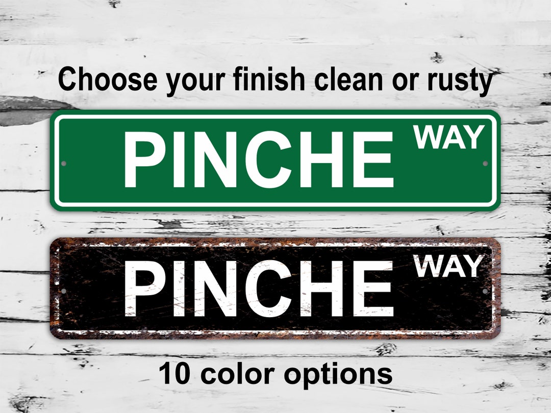 Pinche Way Street Sign Custom Personalized Gift Metal Print Highway ...