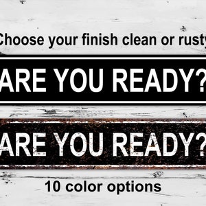 Are You Ready Aluminum Sign Custom Personalized Gift Metal Print Funny ...