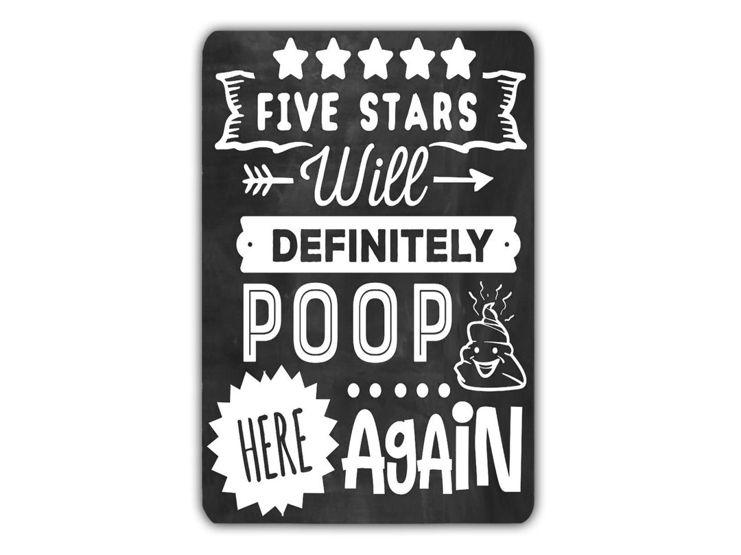 Five Stars Will Definitely Poop Here Again Metal Bathroom Sign Home ...