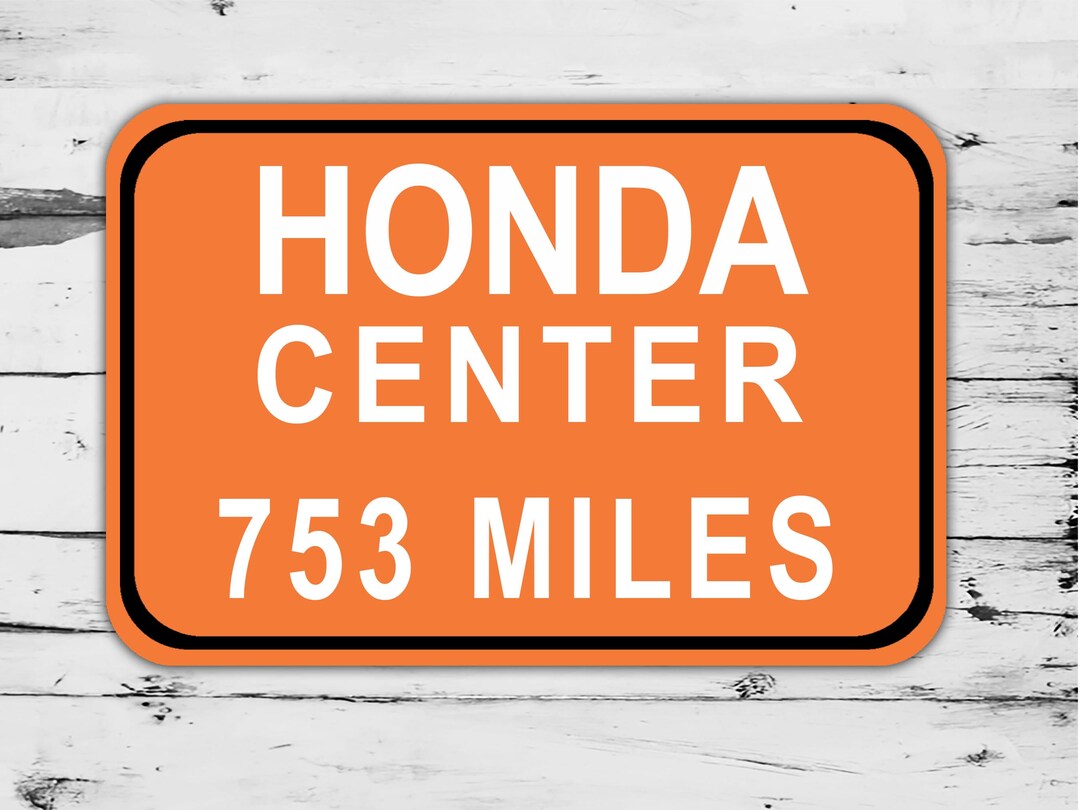 Custom Honda Center Stadium Sign Anaheim Ducks Distance Miles Hockey ...