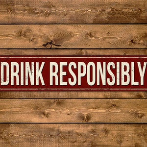 Drink Responsibly Street Sign Vintage Retro Rustic Patio Home Décor ...