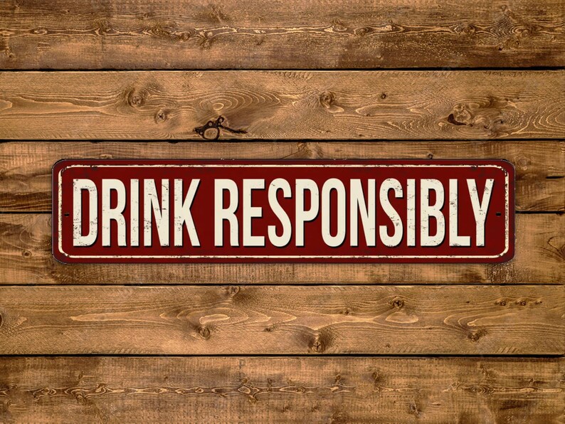Drink Responsibly Street Sign Vintage Retro Rustic Patio Home Décor ...