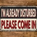 I'm Already Disturbed Please Come in Sign Vintage Retro Rustic Patio ...
