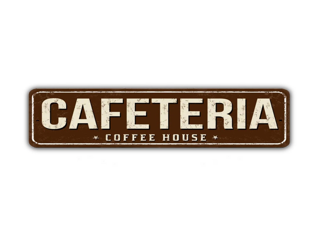 Cafeteria Street Sign Coffee House Vintage Retro Rustic Patio Home ...