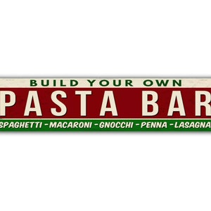 Pasta Bar Street Sign Build Your Own Spaghetti Vintage Retro Rustic ...