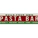 Pasta Bar Street Sign Build Your Own Spaghetti Vintage Retro Rustic ...