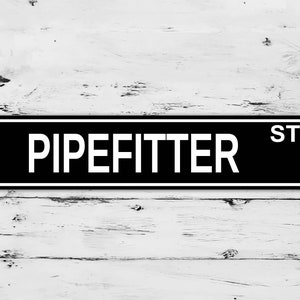Pipefitter Street Sign Valentines Day Custom Name Personalized Gift ...