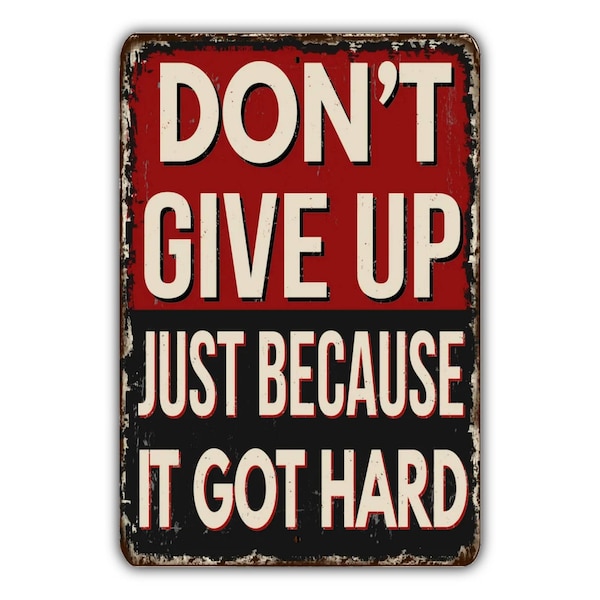 Dont Give up Sign - Etsy