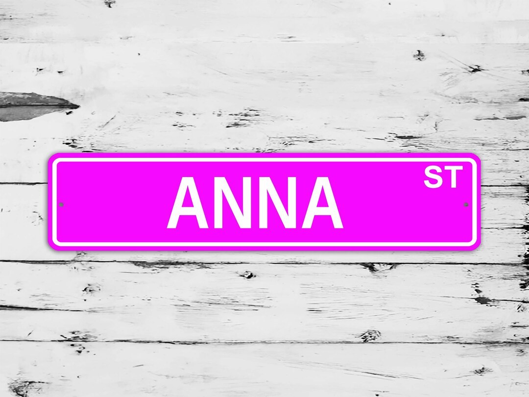 Anna Street Sign Mother's Custom Name Personalized Gift Metal Print ...
