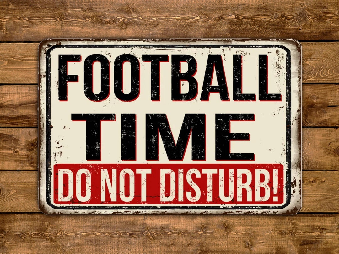 Football Time Do Not Disturb Vintage Style Metal Sign - Etsy