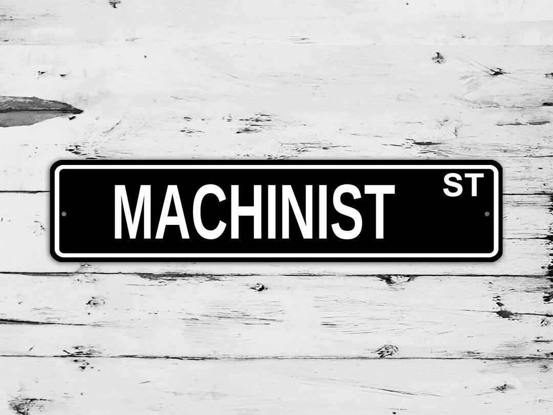 Machinist Street Sign Christmas Day Custom Name Personalized Gift Metal ...