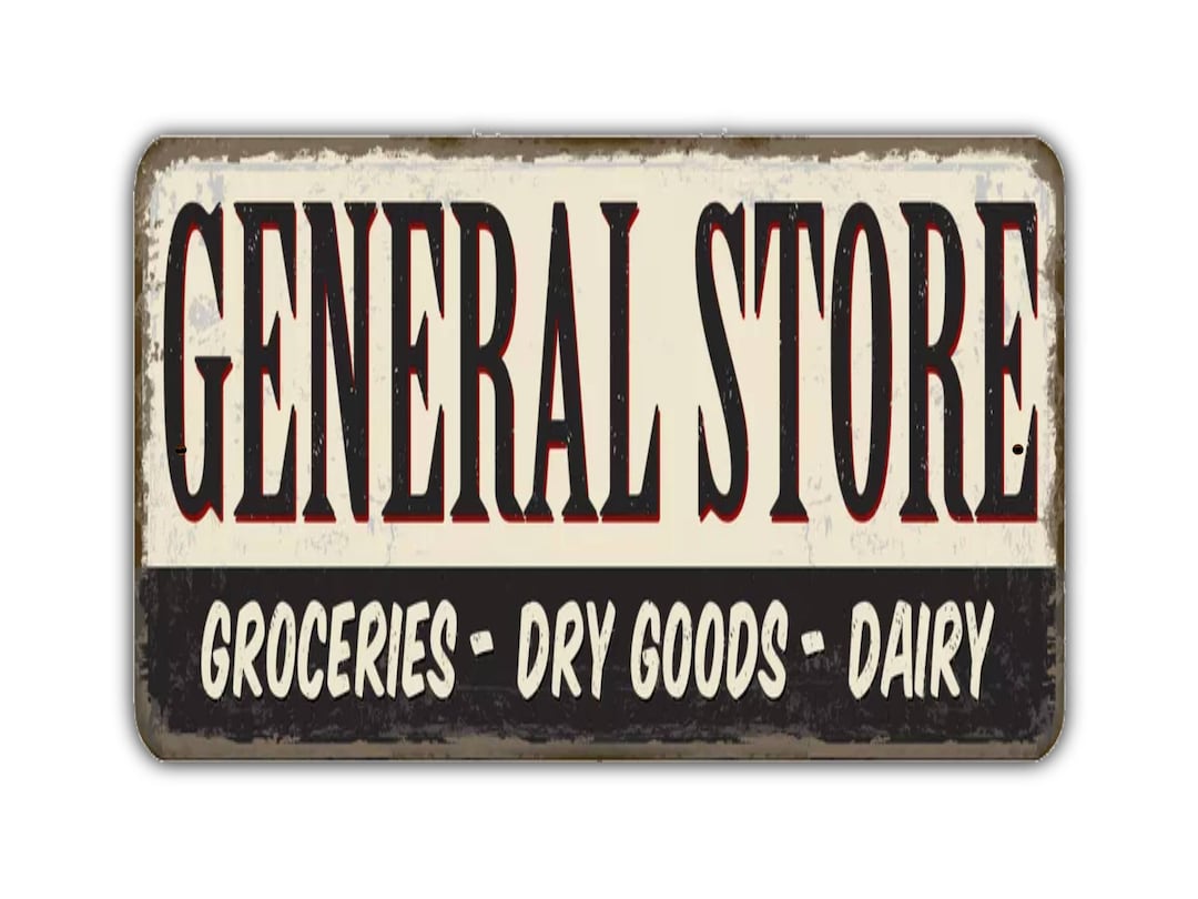 General Store Sign Groceries Dry Good Dairy Vintage Retro Rustic Patio ...