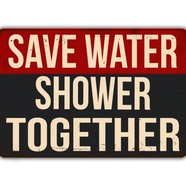 Metal Save Water Shower Together Sign Etsy