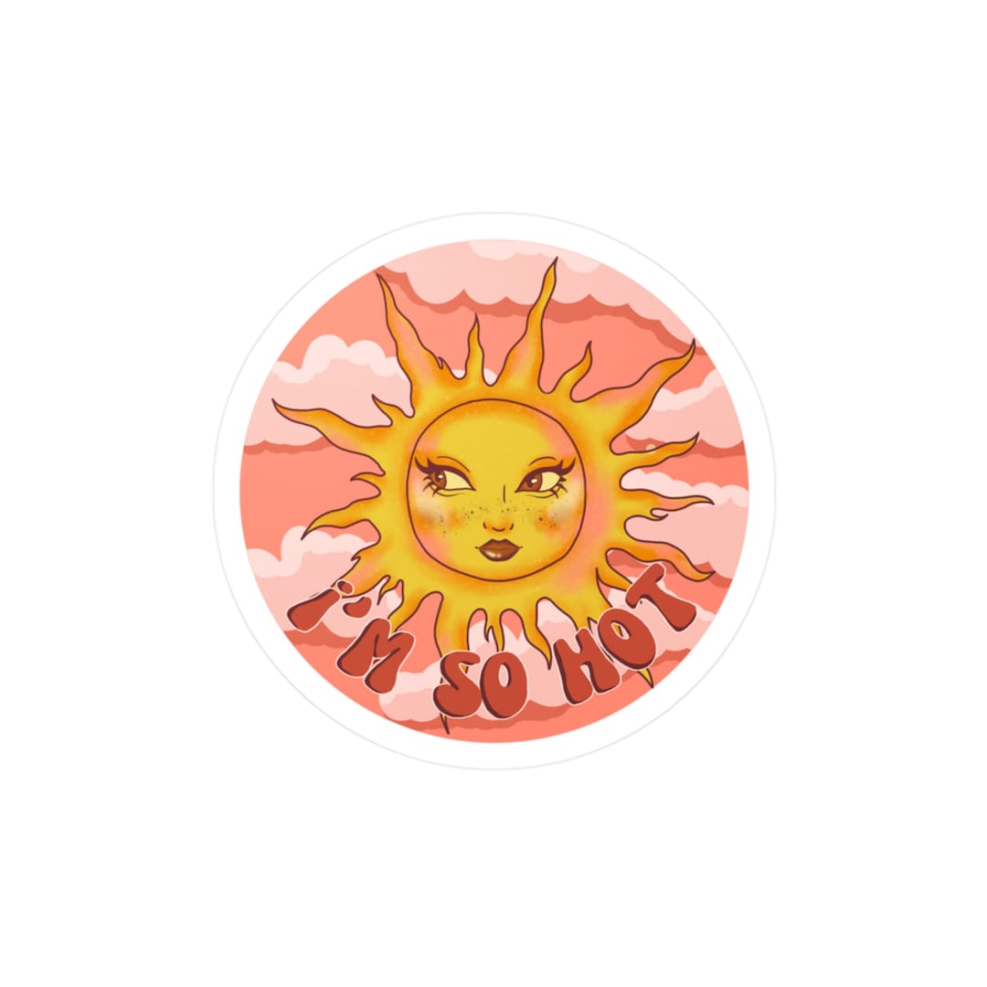 I'm so Hot Sun Sticker - Etsy