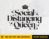 Social Distancing Queen Svg Social Distancing Svg Queen - Etsy