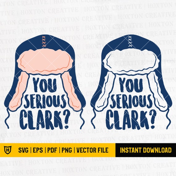 You Serious Clark Svg File Christmas Vacation Svg National | Etsy