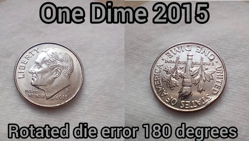 Dime 2015 P Roosevelt Dime Multiple Errors US Coin Die Error Rotated ...