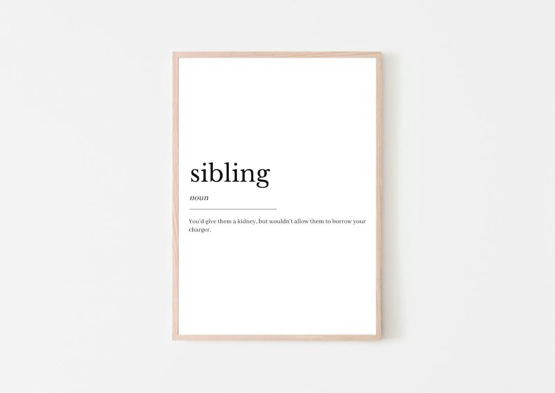 Funny Wall Art, Definition Print, Sibling Definition, Definition, Funny ...