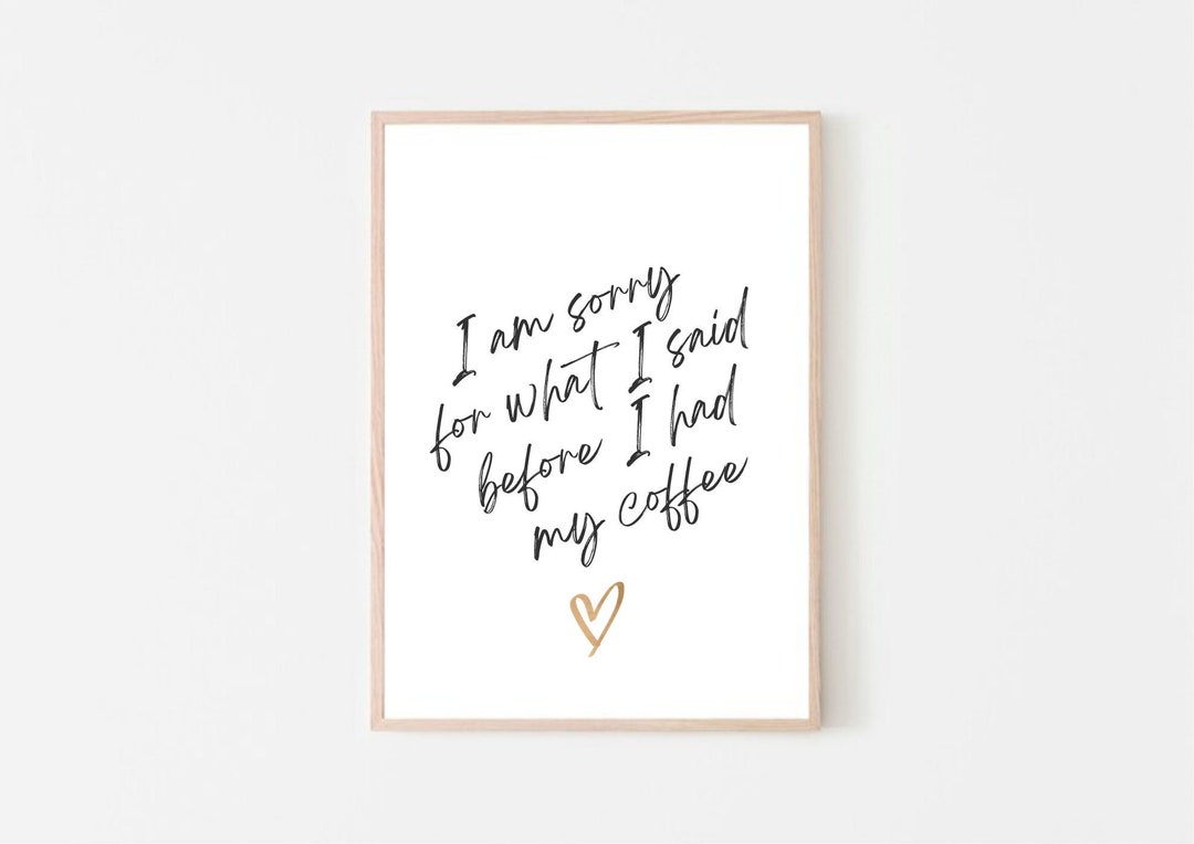 Coffee Print, Coffee Saying Printable, Coffee Quote Printable, Coffee ...