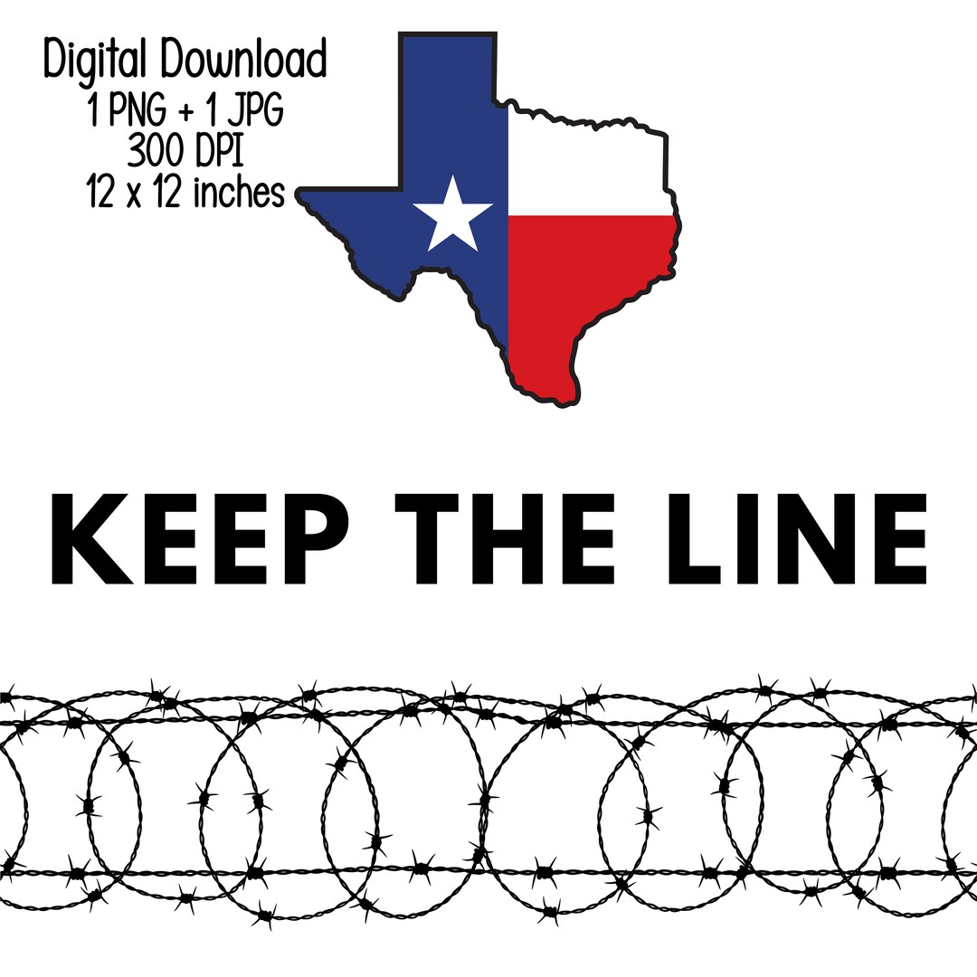 Keep the Line Texas Digital Download, Texas State Flag and Border, T ...