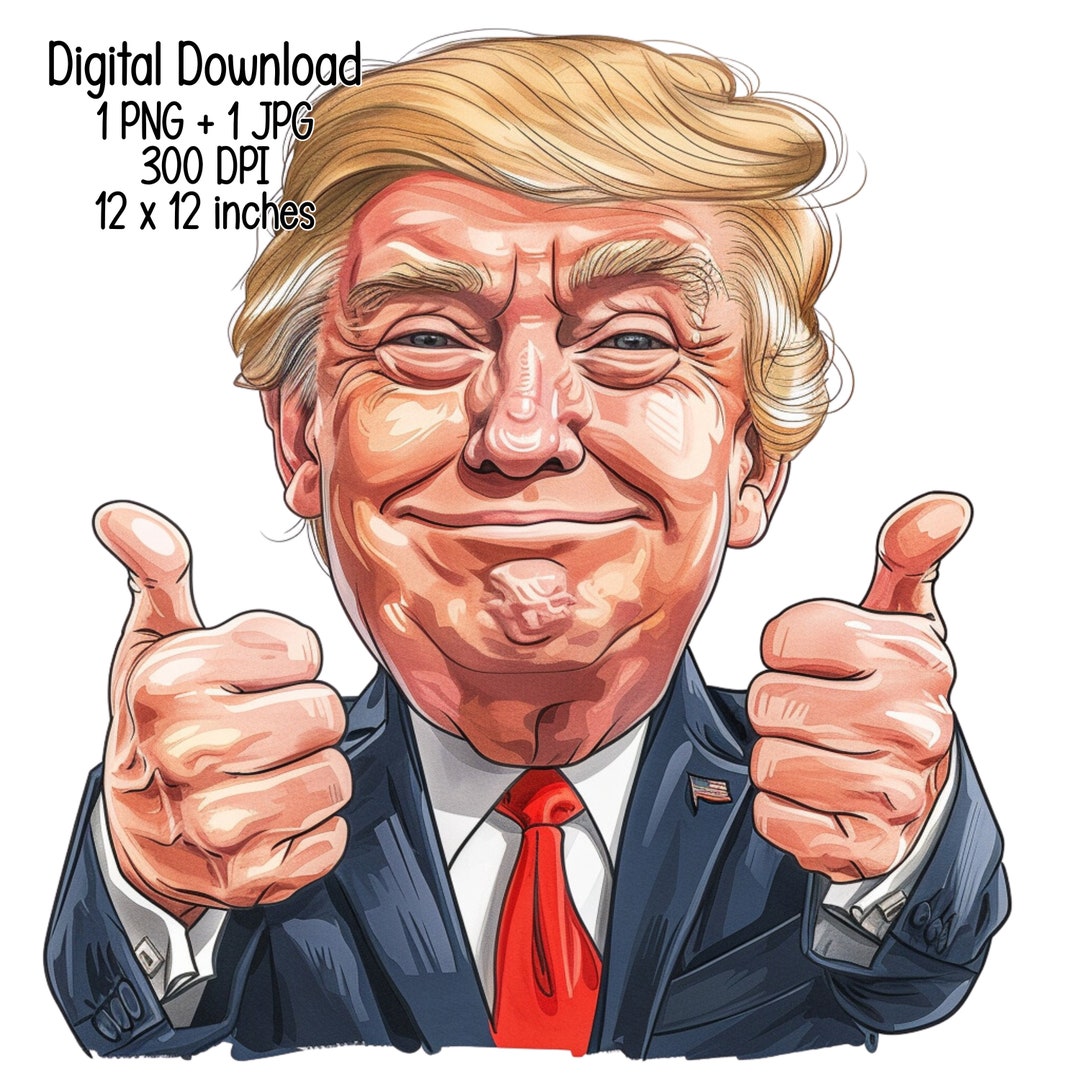 Humorous Trump Thumbs up Transparent Digital Download Humorous Trump ...