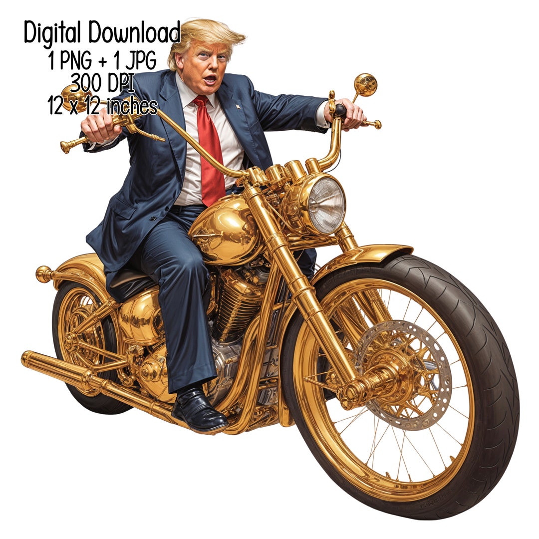 Trump on a Motorbike Humorous Transparent Digital Download Humorous ...