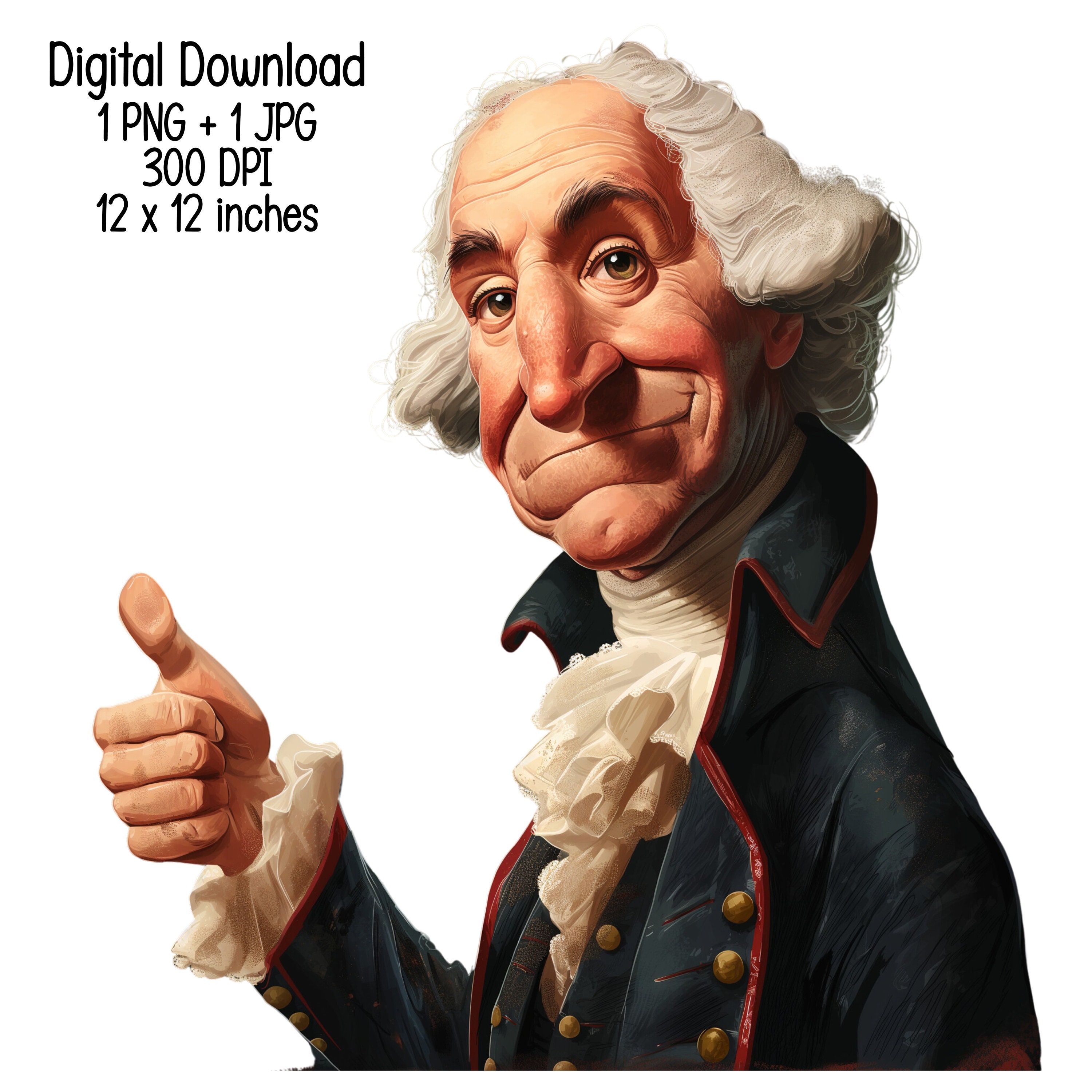 Comical George Washington Funny Thumb up Transparent Digital Download ...