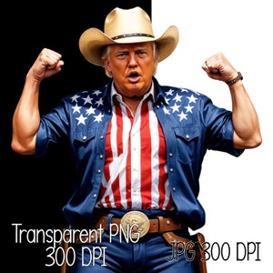 Trump in Cowboy Hat Strong Transparent Digital Download Clipart ...