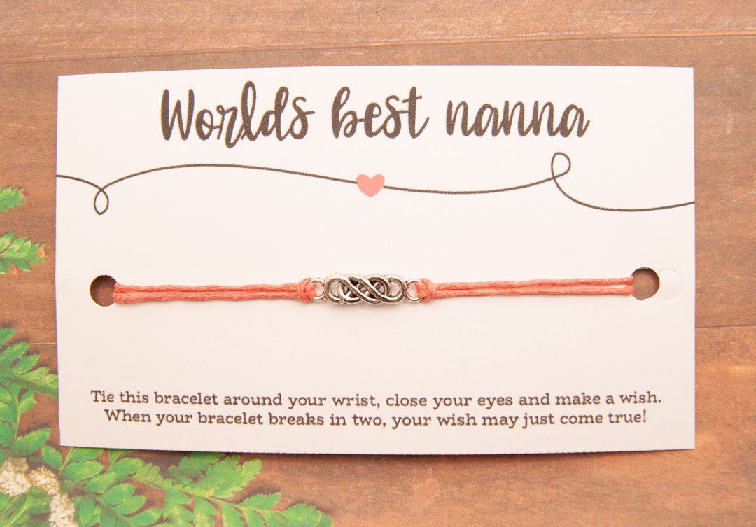 Infinity Wish Bracelet, Worlds Best Nanna Bracelet From Granddaughter ...