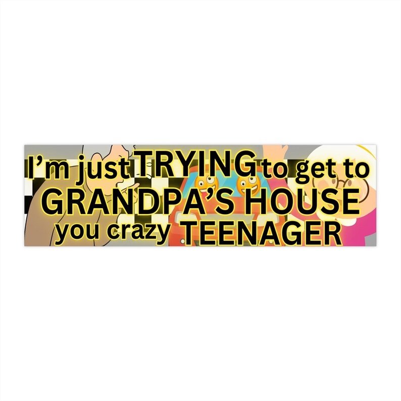 Funny Bumper Sticker Grandpa's House Sticker Gen Z Bumper Sticker Vinyl ...