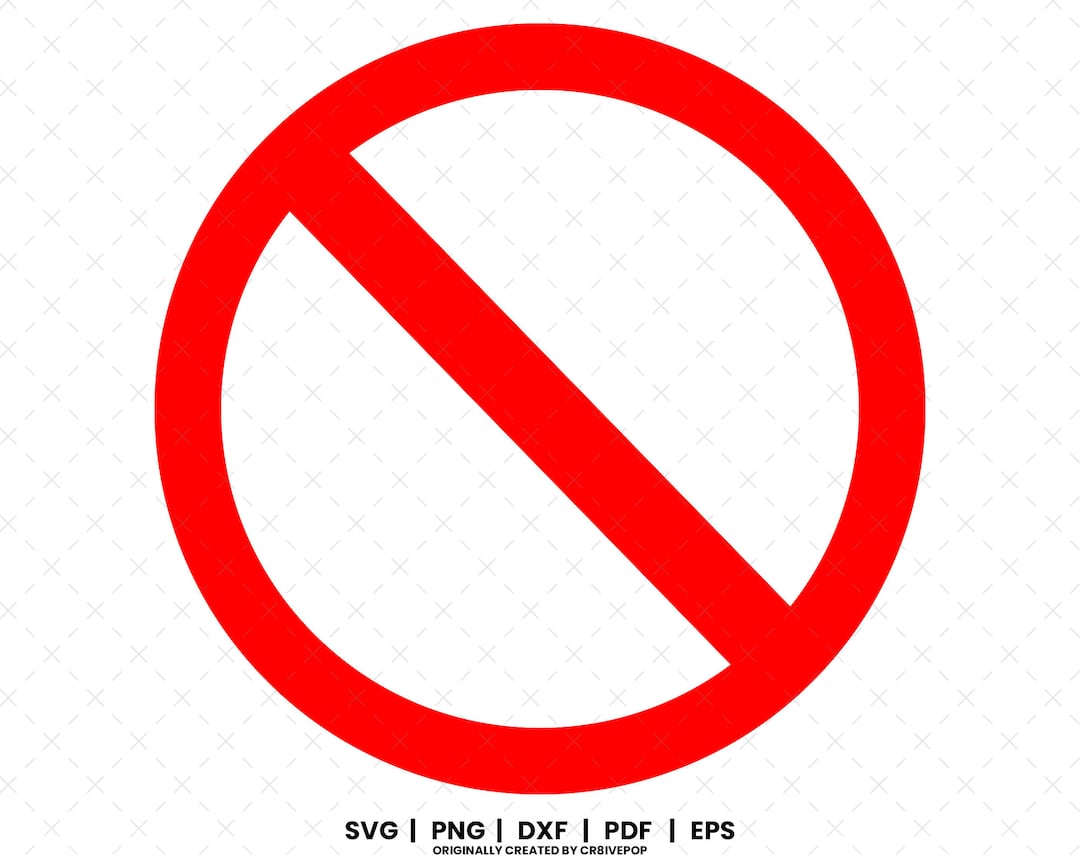 No Symbol SVG | Png,dxf,pdf,eps, Cricut and Clipart Restricted Sign ...
