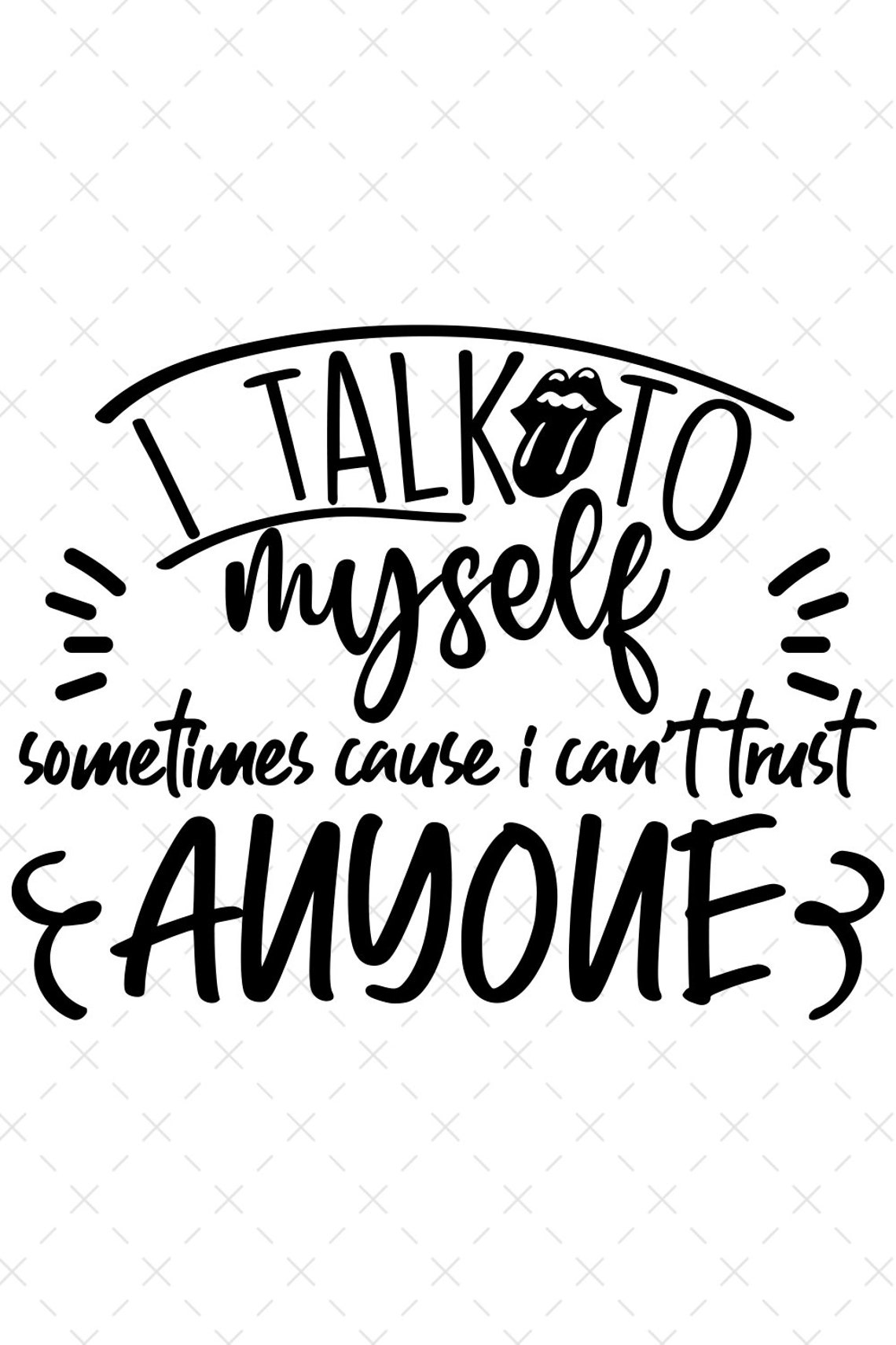 I Talk to Myself, Funny Quotes Svg, Sarcastic Svg, Funny Sayings Svg ...
