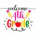 Welcome 4th Grade Svg, Teacher Appreciation, Teacher Shirt Svg, Funny ...