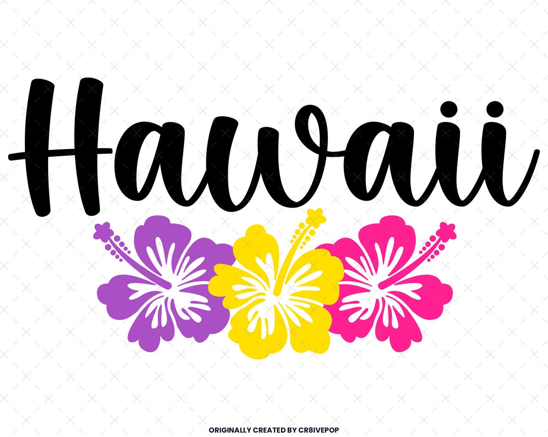 Hawaii Svg, Hawaii, Aloha Svg, Hibiscus Svg, Hawaiian Svg, Aloha Summer ...