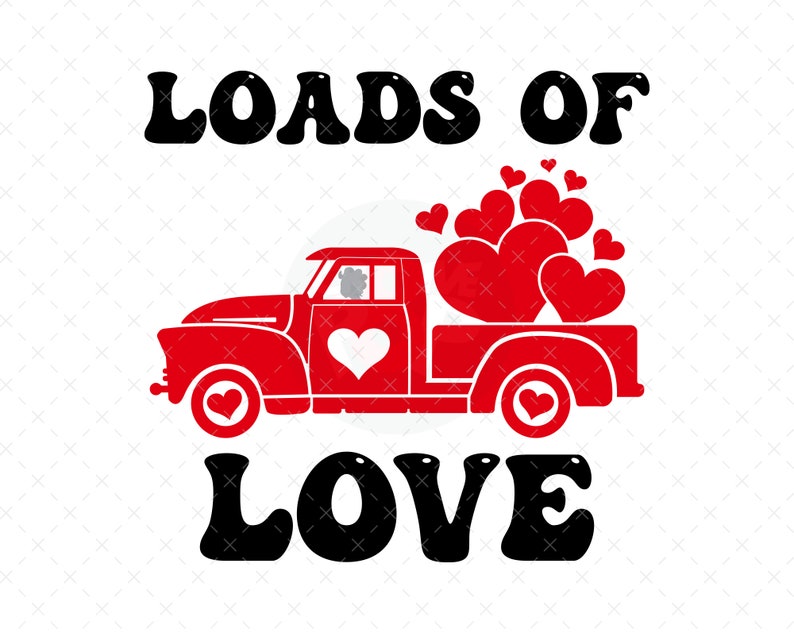 Loads of Love Svg, Valentine Svg, Valentines Day Svg, Love Svg ...