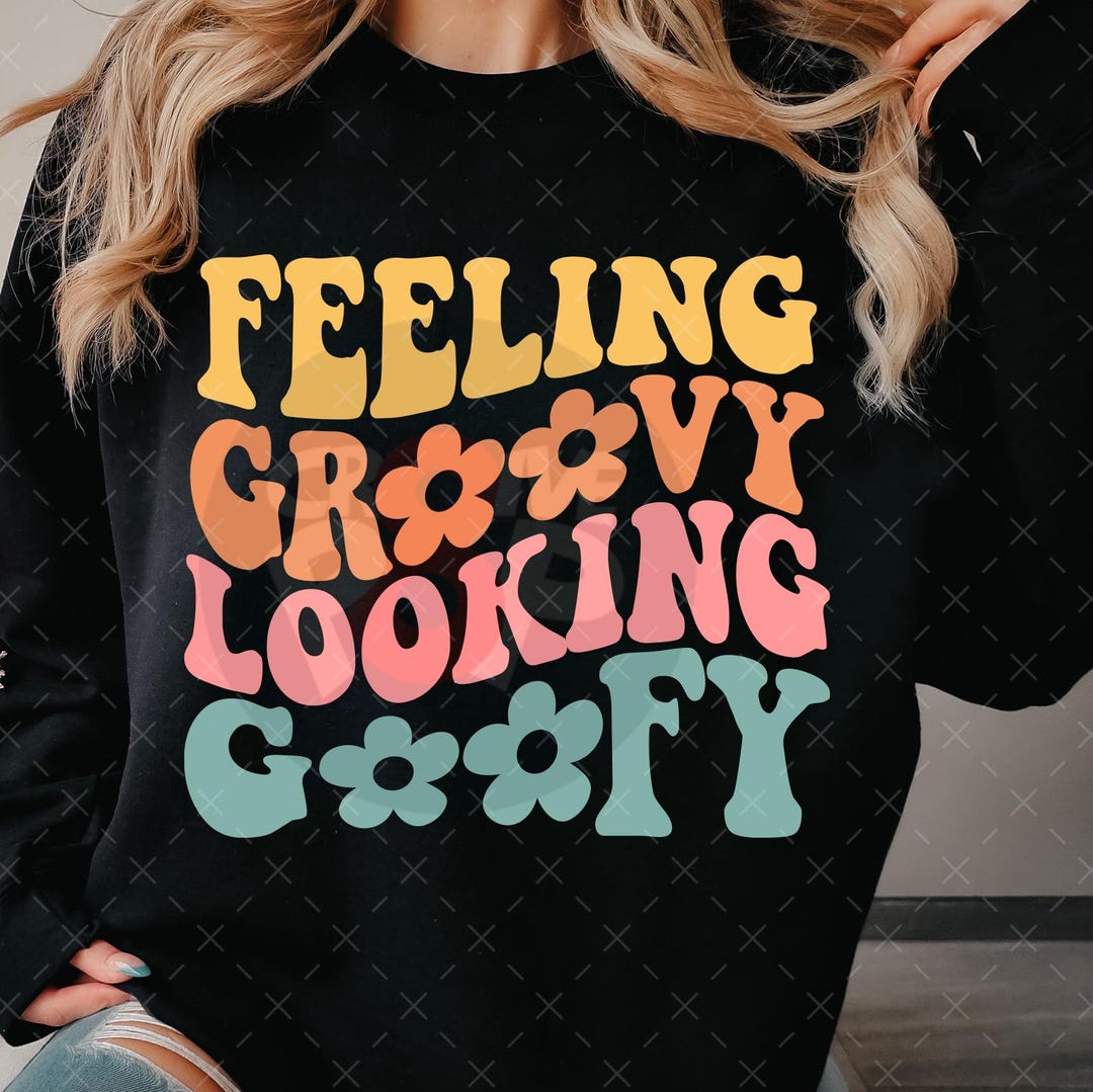Looking Goofy Svg, Feeling Groovy Looking Goofy Svg, Groovy Goofy Svg ...