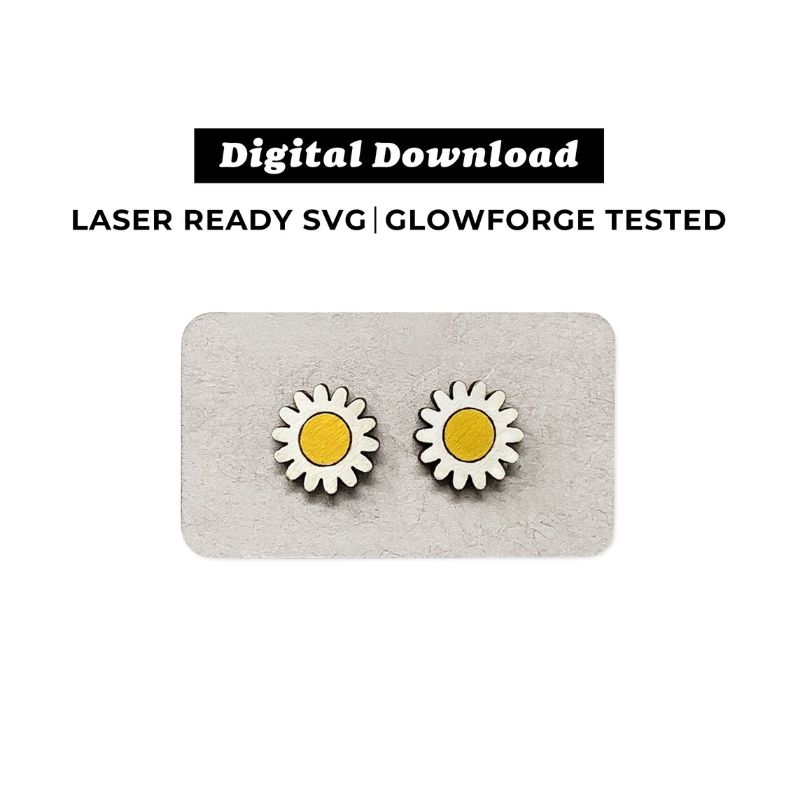 Daisy Earrings File - SVG File - Glowforge Ready - INSTANT DOWNLOAD ...