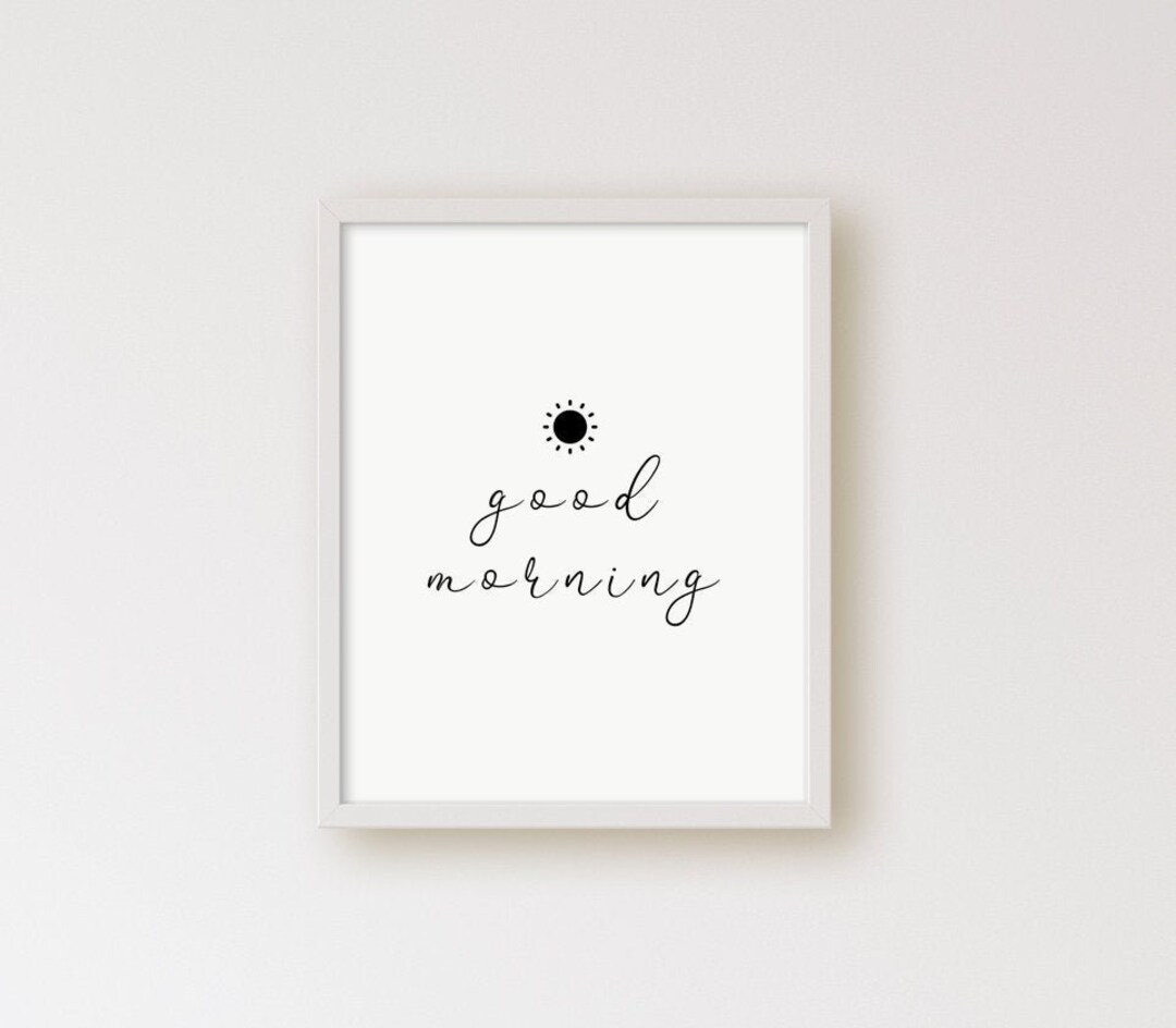 Good Morning Bedroom Wall Decor | Printable Wall Art | Above Bed Decor ...
