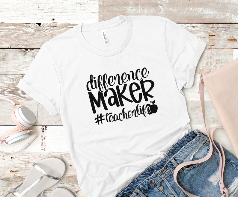 Teacher Life Difference Maker | Teacher Gift | Teacher Shirts ...