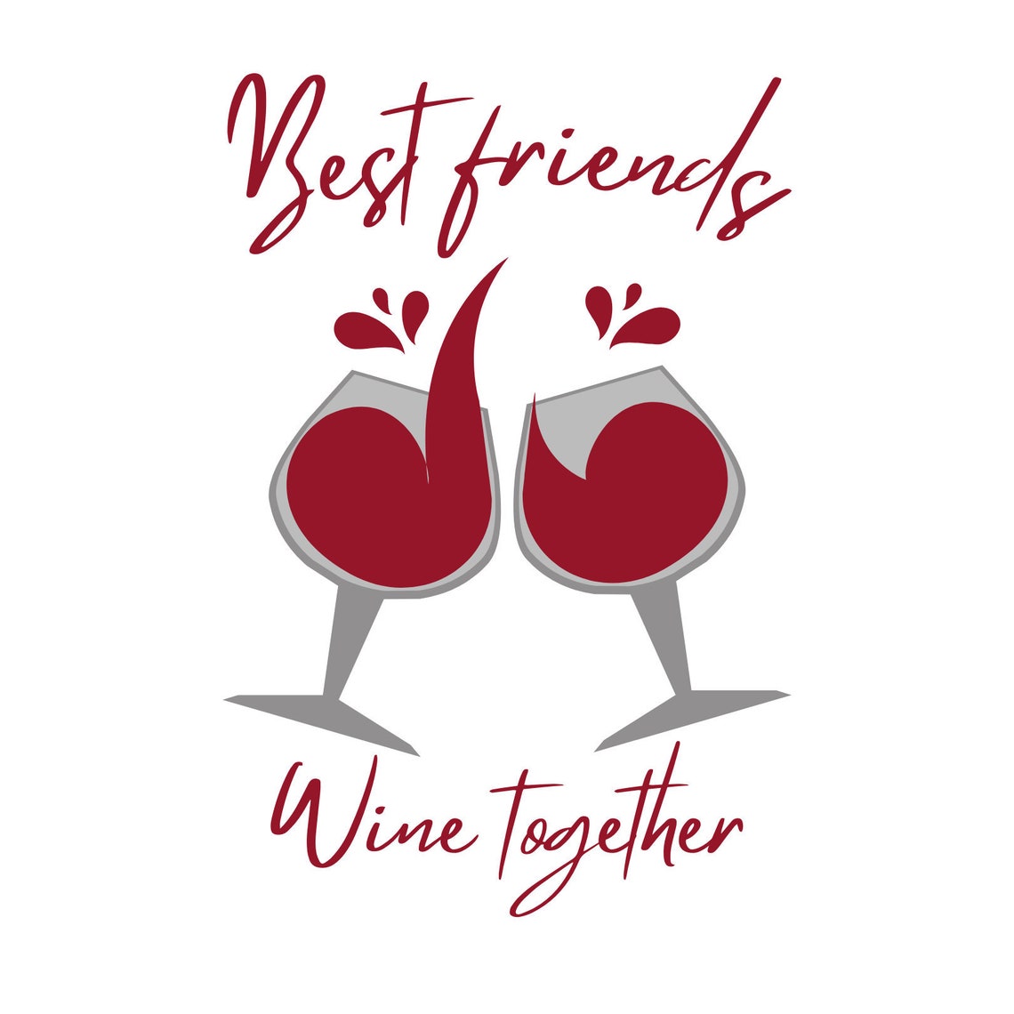 Best Friends Wine Together Graphic Design Image File Formats: - Etsy
