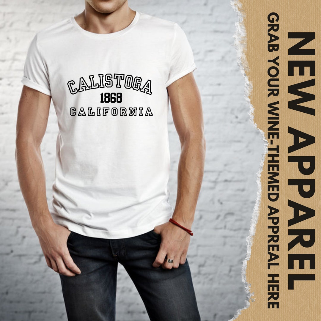 Calisgoia, Est. 1858 - Napa Valley Wine Country Handcrafted Tee ...