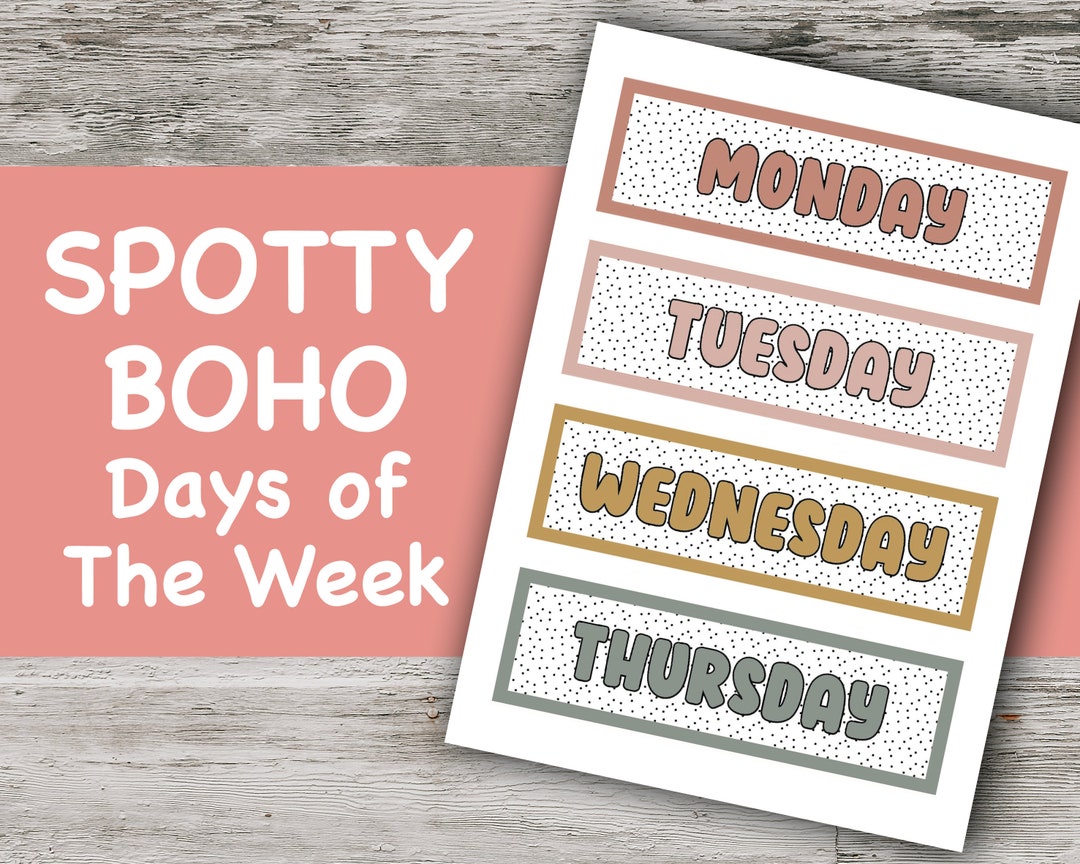 Spotty Boho Days of the Week Classroom Decor, Teacher Trolley Labels ...