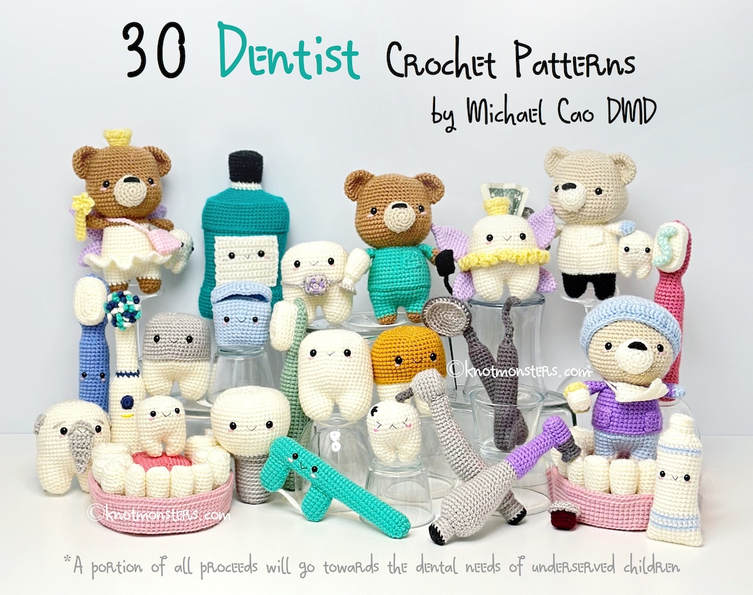 30 Dentist Dental Crochet Pattern Bundle! EBOOK PDF Knotmonsters ...