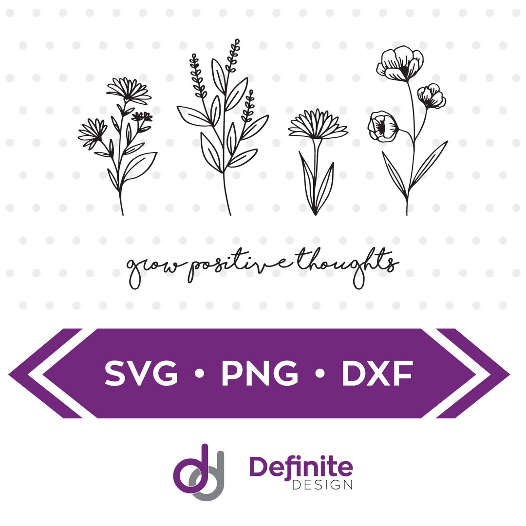 Grow Positive Thoughts Eps Dxf Svg / Positive Thoughts Svg / Positivity ...