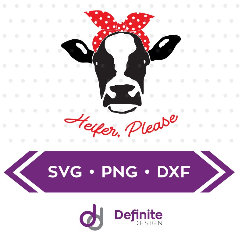 Heifer Please SVG / Cow With Bandana Svg / Cow Svg / Farm Svg / Heifer ...