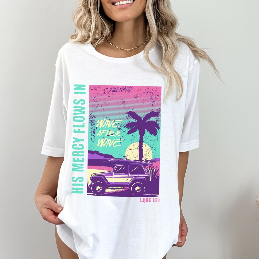 His Mercy Flows in Boho Christian Shirts Vaporwave Shirt Bible Verse ...