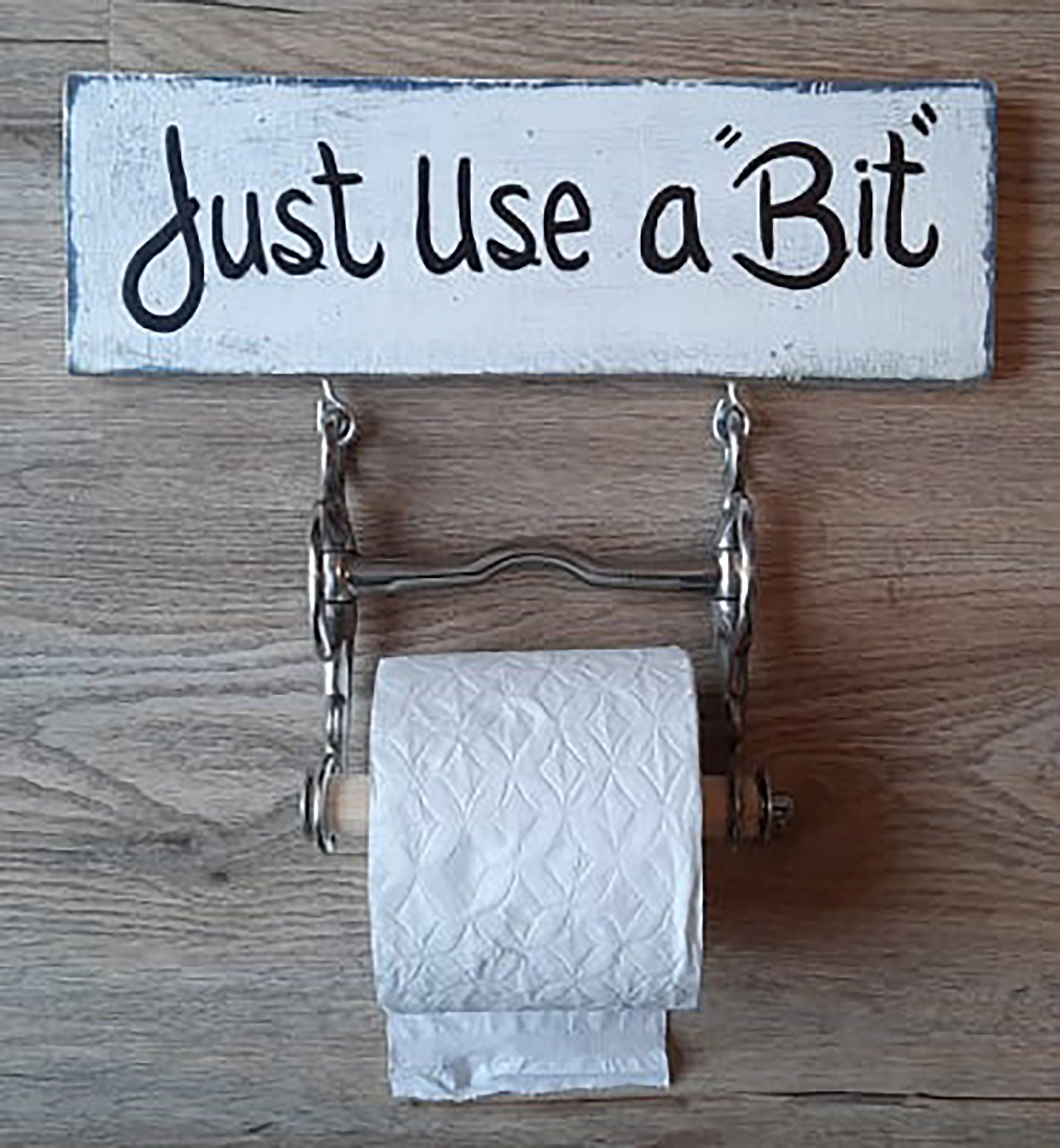 Just Use A Bit Horse Bit Toilet Paperl Holder Distressed Plaque ...