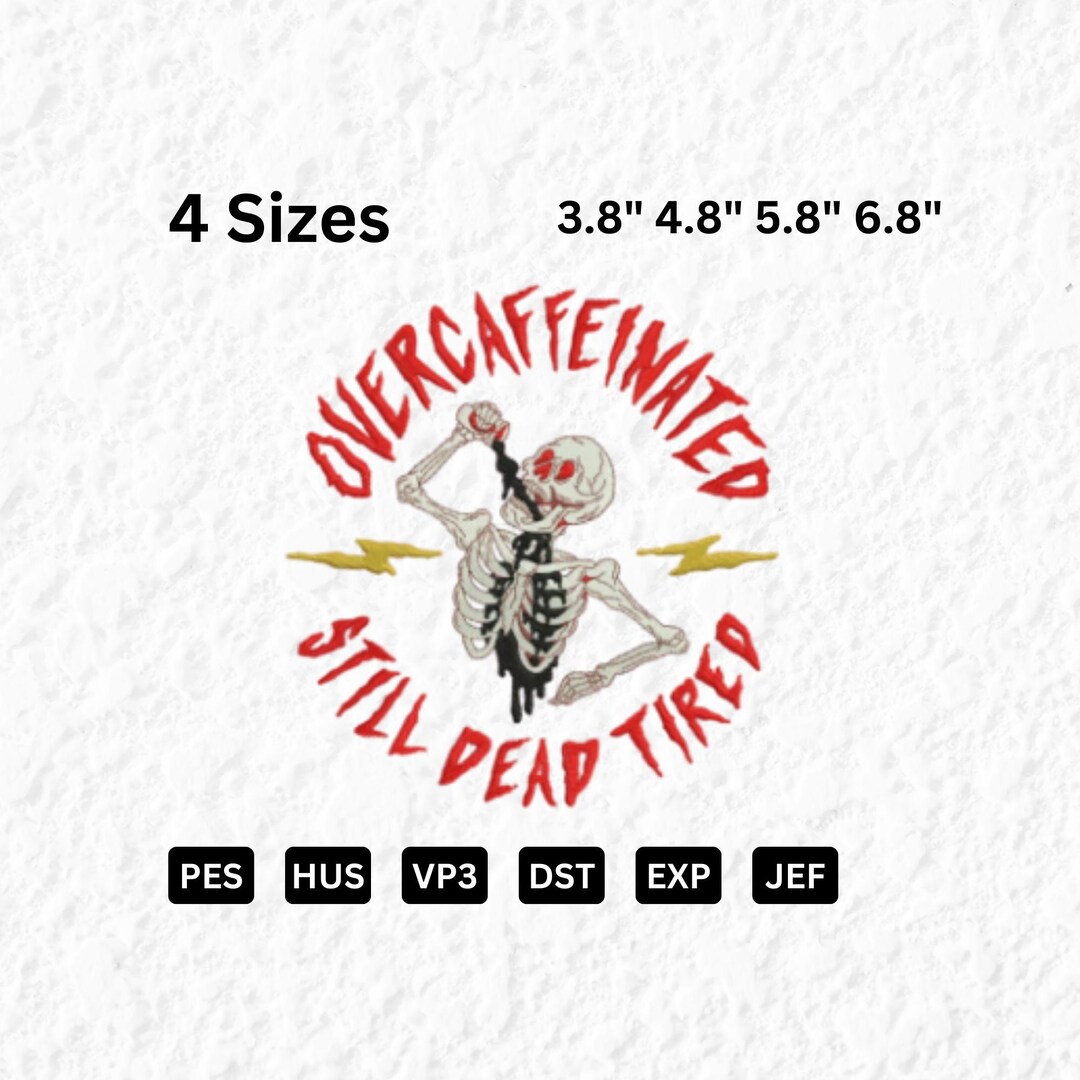 Skull Caffeine Tired Embroidery Design: Halloween Machine Embroidery ...