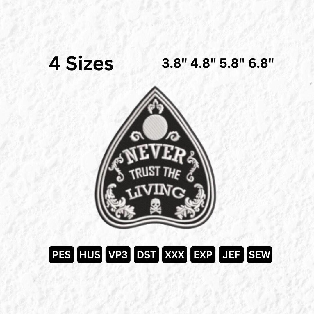 Never Trust the Living File Embroidery File Gothic Halloween Embroidery ...